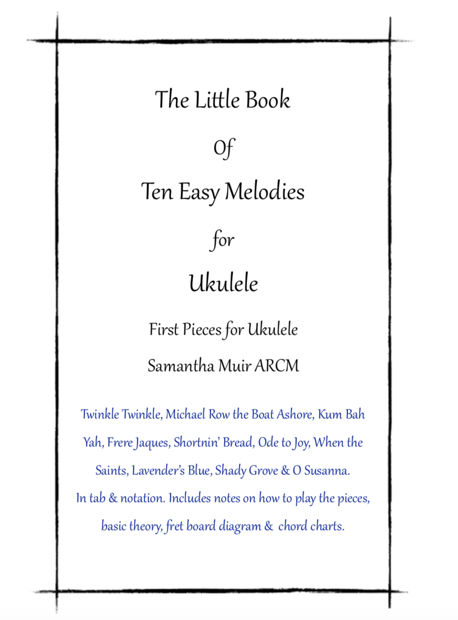 10 Easy Melodies for Ukulele – Samantha Muir